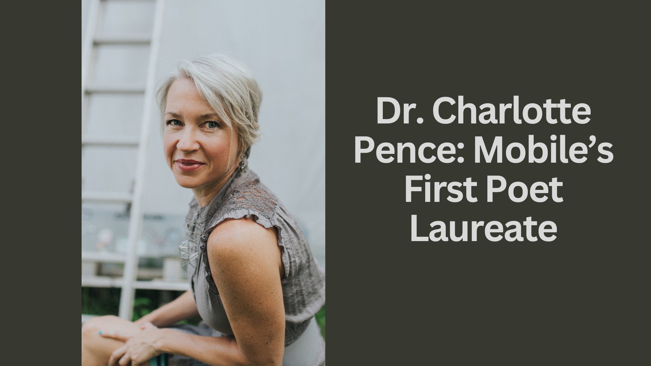 Dr. Charlotte Pence: Mobile’s First Poet Laureate – Jag Media